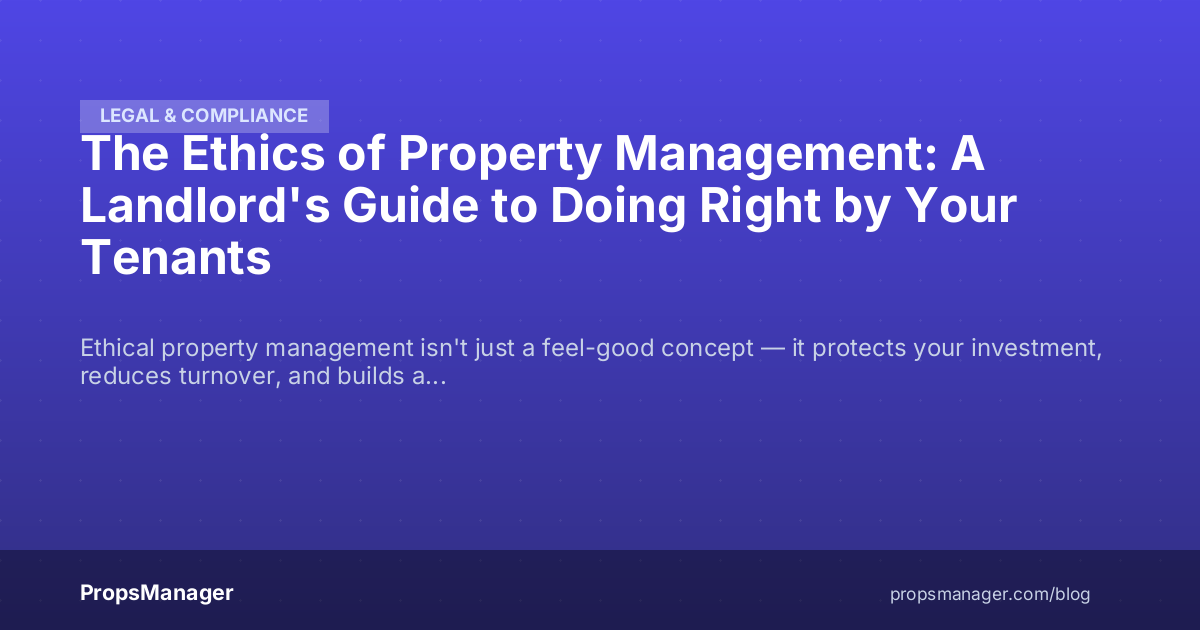 The Ethics of Property Management: A Landlord's Guide to Doing Right by ...